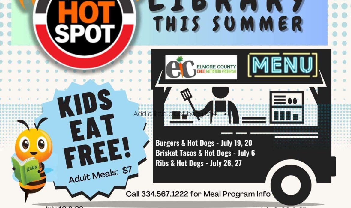 Hot Spot Food Truck Schedule For Millbrook, Wetumpka Libraries - Elmore ...